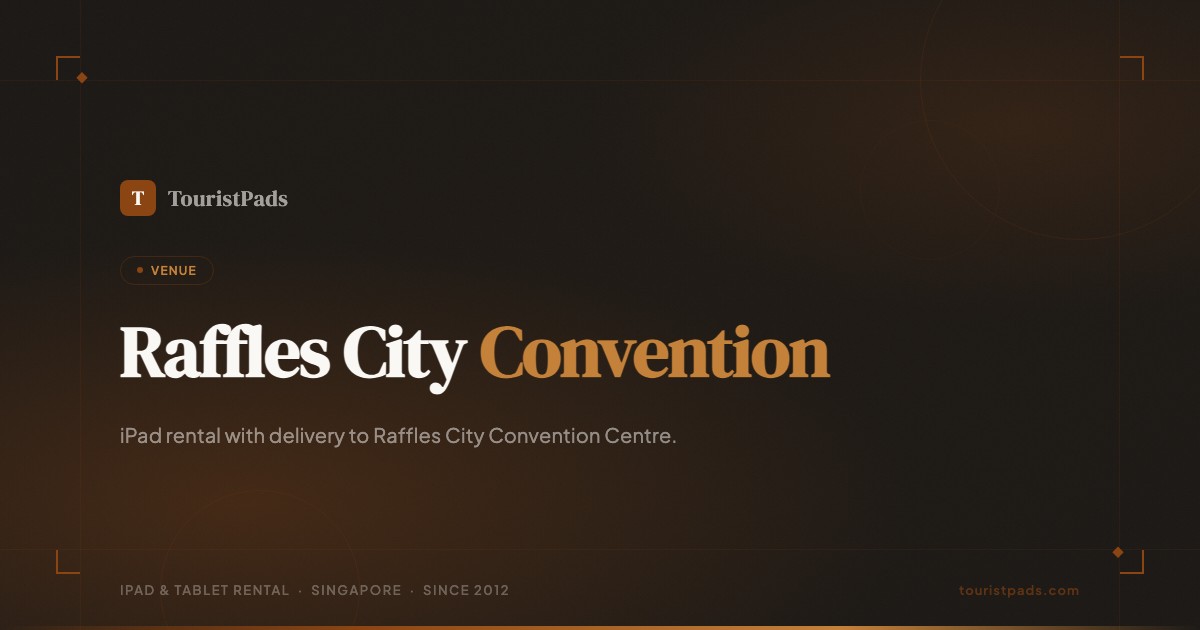 iPad Rental Raffles City Convention | Corporate Events | TouristPads